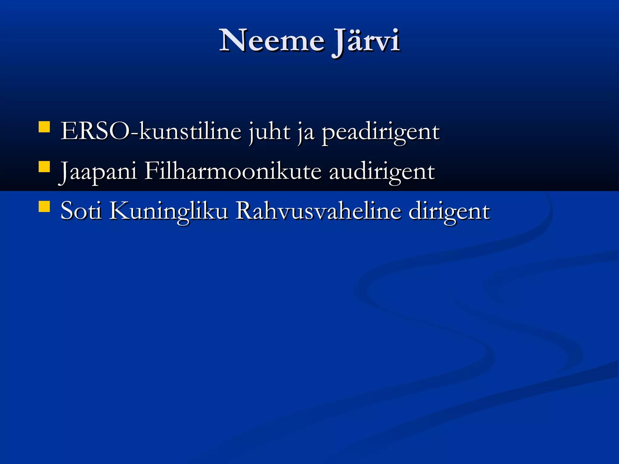 Neeme Järvi dirigent ja koorijuht | PPT
