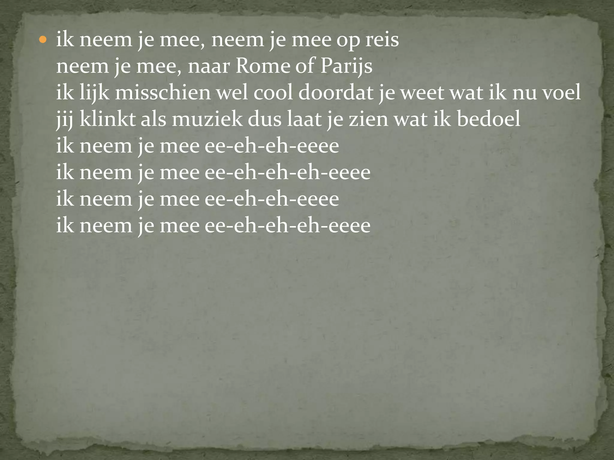 Neem je mee | PPT