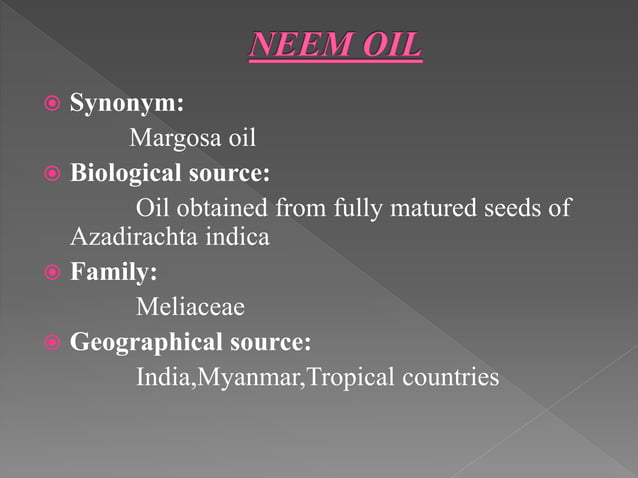 Neem Oil | Description | Chemical Constituents | Use | PPTX
