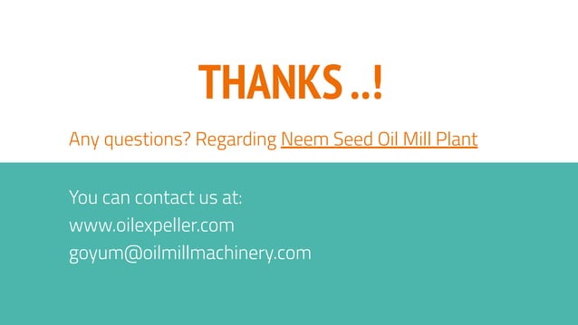Neem seed oil extraction plant manufacturer | PPT