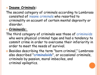 Lombrosian Theory of crime causation | PPTX | Crime & Harmful Acts to ...