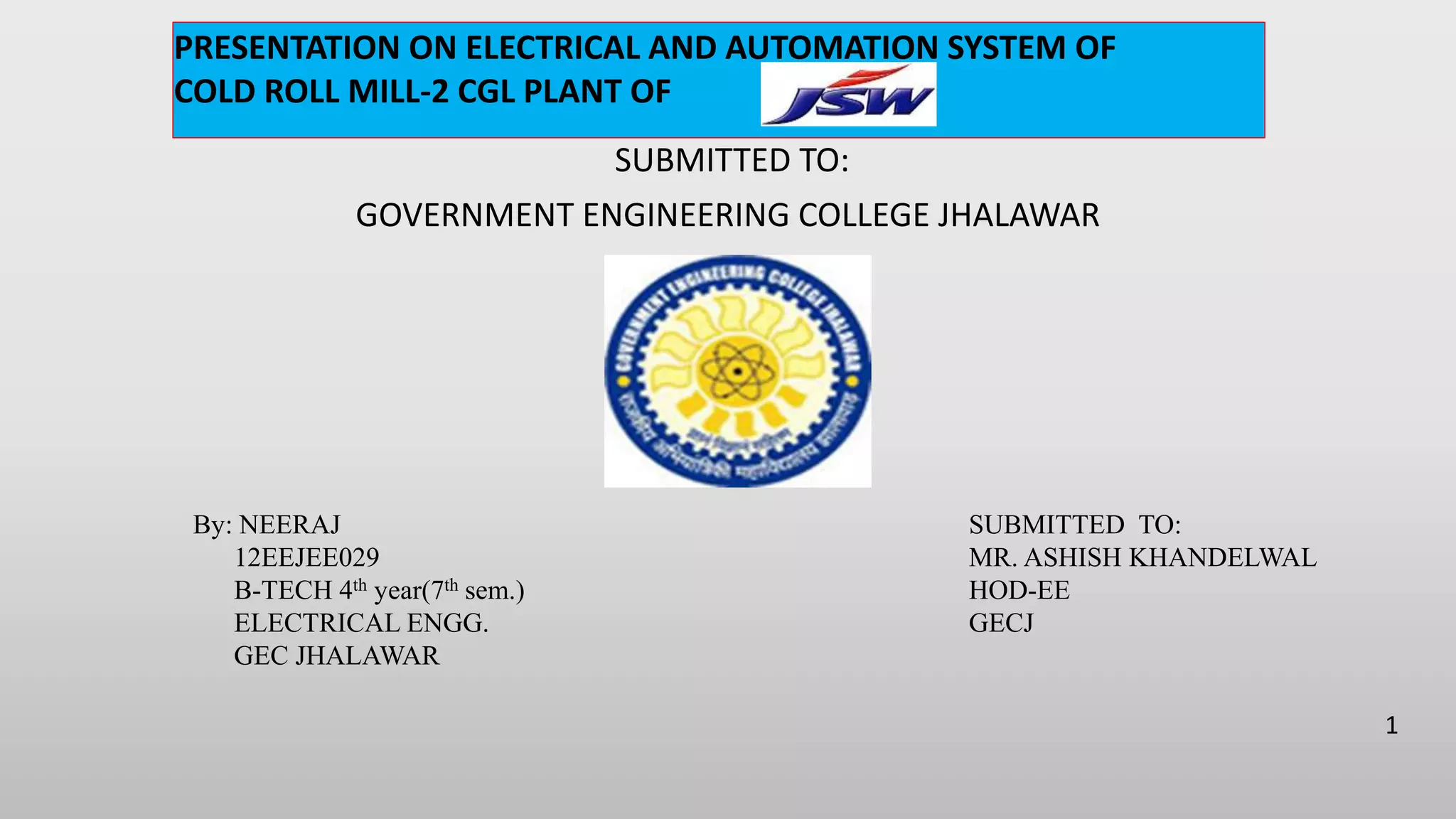 Presentation on electrical and automation system of cgl plant (CRM-2 ...