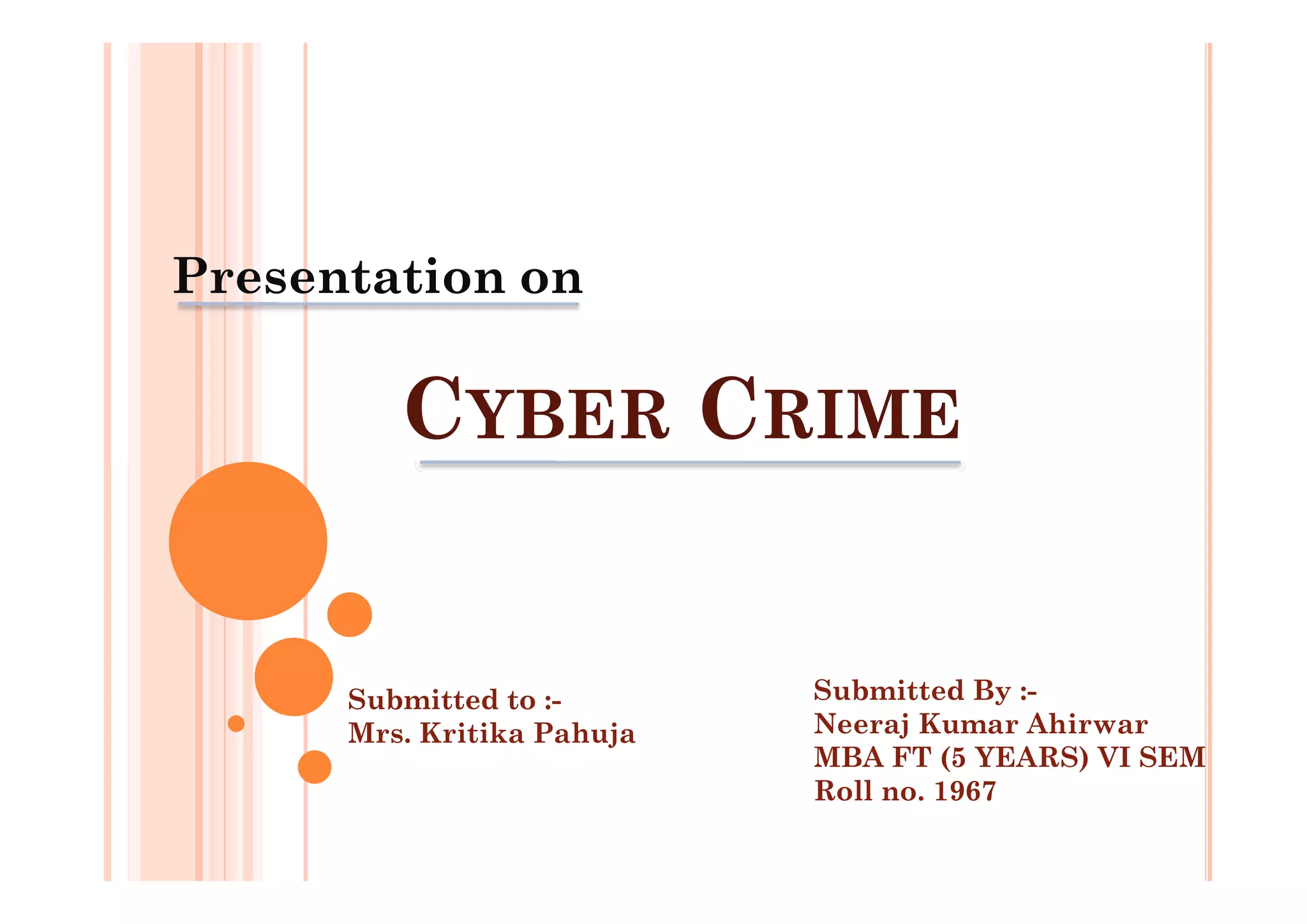 Cyber Crime and Security ppt by Neeraj Ahirwar | PDF