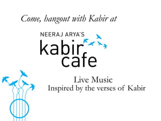 Neeraj arya's kabir cafe profile | PDF