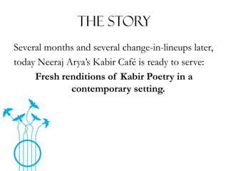 Neeraj arya's kabir cafe profile | PDF