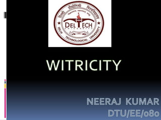 witricity | PPTX | Physics | Science