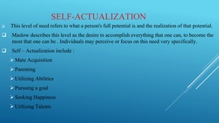 Maslow Hierarchy need theory | PPTX