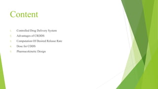 computatin of desired release rate and dose for CRDDS pharmokinetics ...