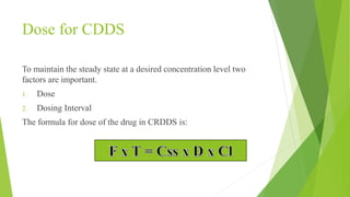 computatin of desired release rate and dose for CRDDS pharmokinetics ...