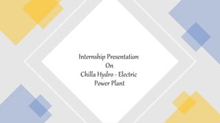 Ppt on chilla hydropower plant. | PPTX