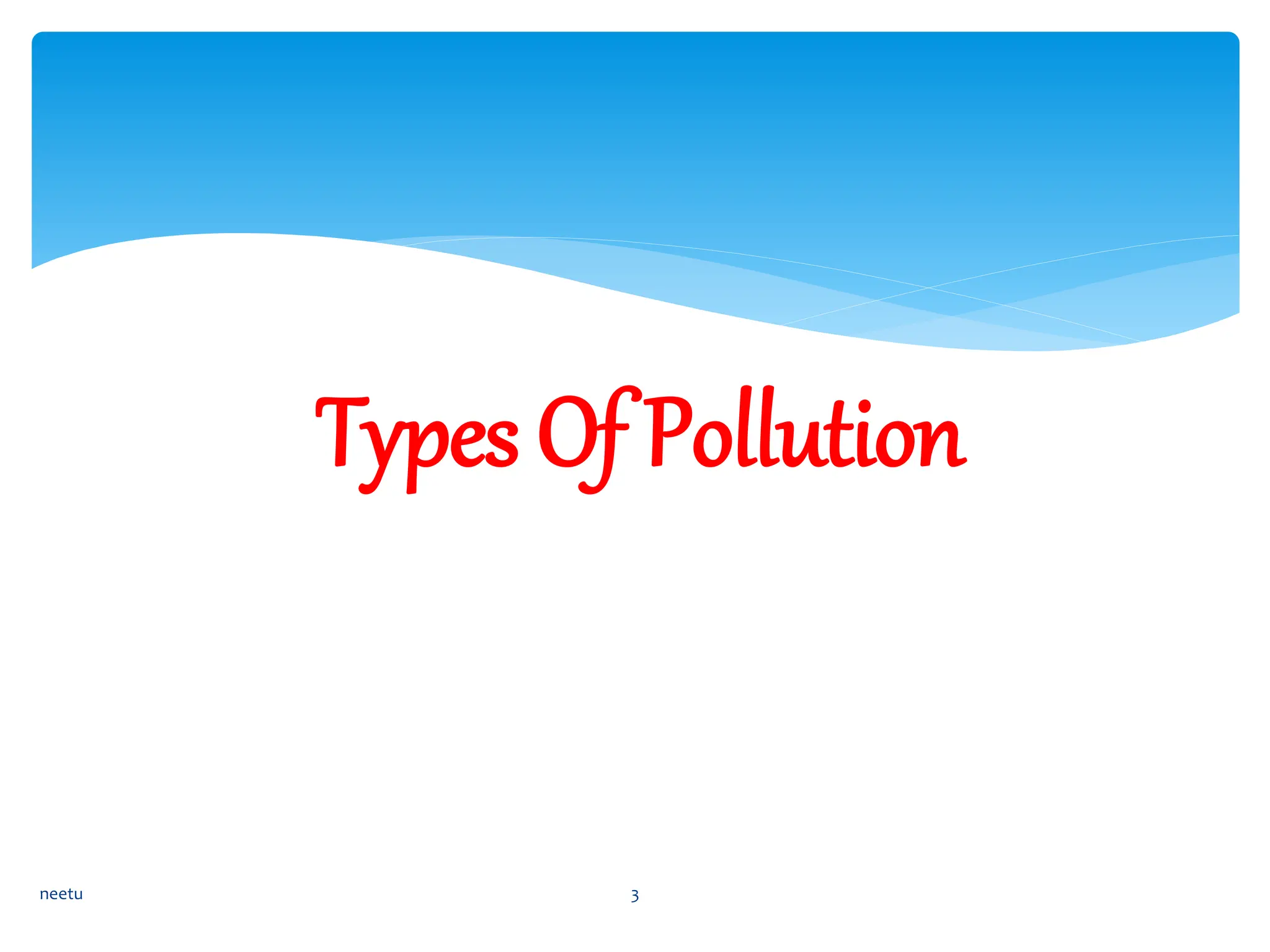 A very essential power point presentation on pollution.pptx