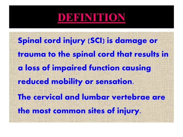spinal cord injury ppt | PPTX | Death, Injury, or Military Conflict ...