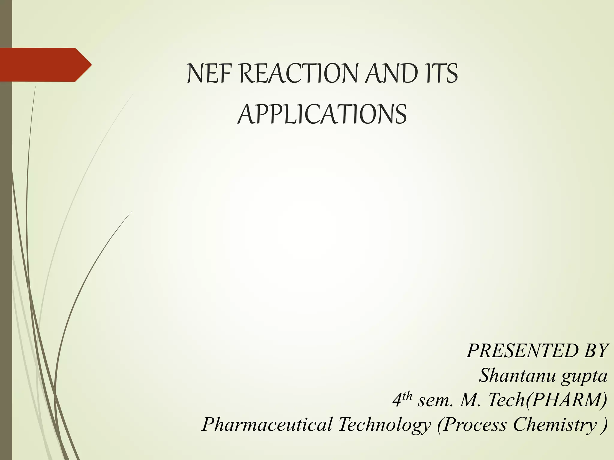 Nef reaction and its applications in chemistry | PPTX