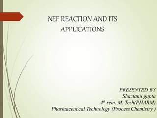 Nef reaction and its applications in chemistry | PPTX