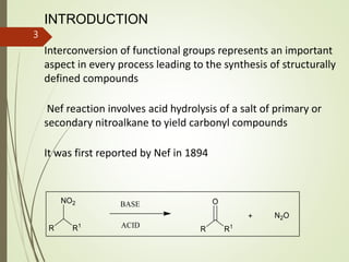 Nef reaction and its applications in chemistry | PPTX