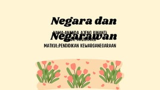Negara dan Negarawan Ananda Ajeng Kinanti.pptx