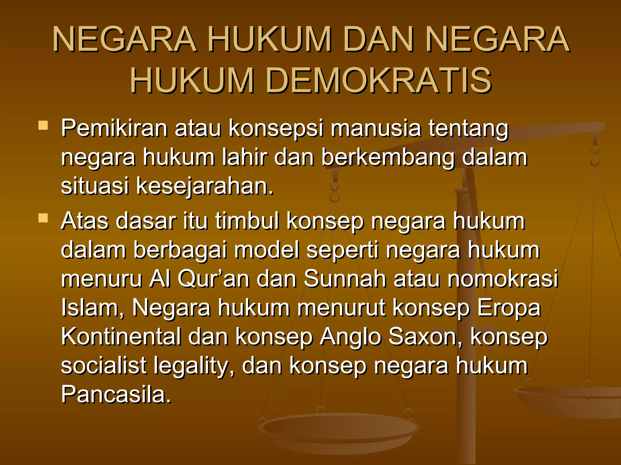 Negara hukum dan negara hukum demokratis | PPT