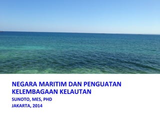 Negara maritim dan kelembagaan kelautan | PDF