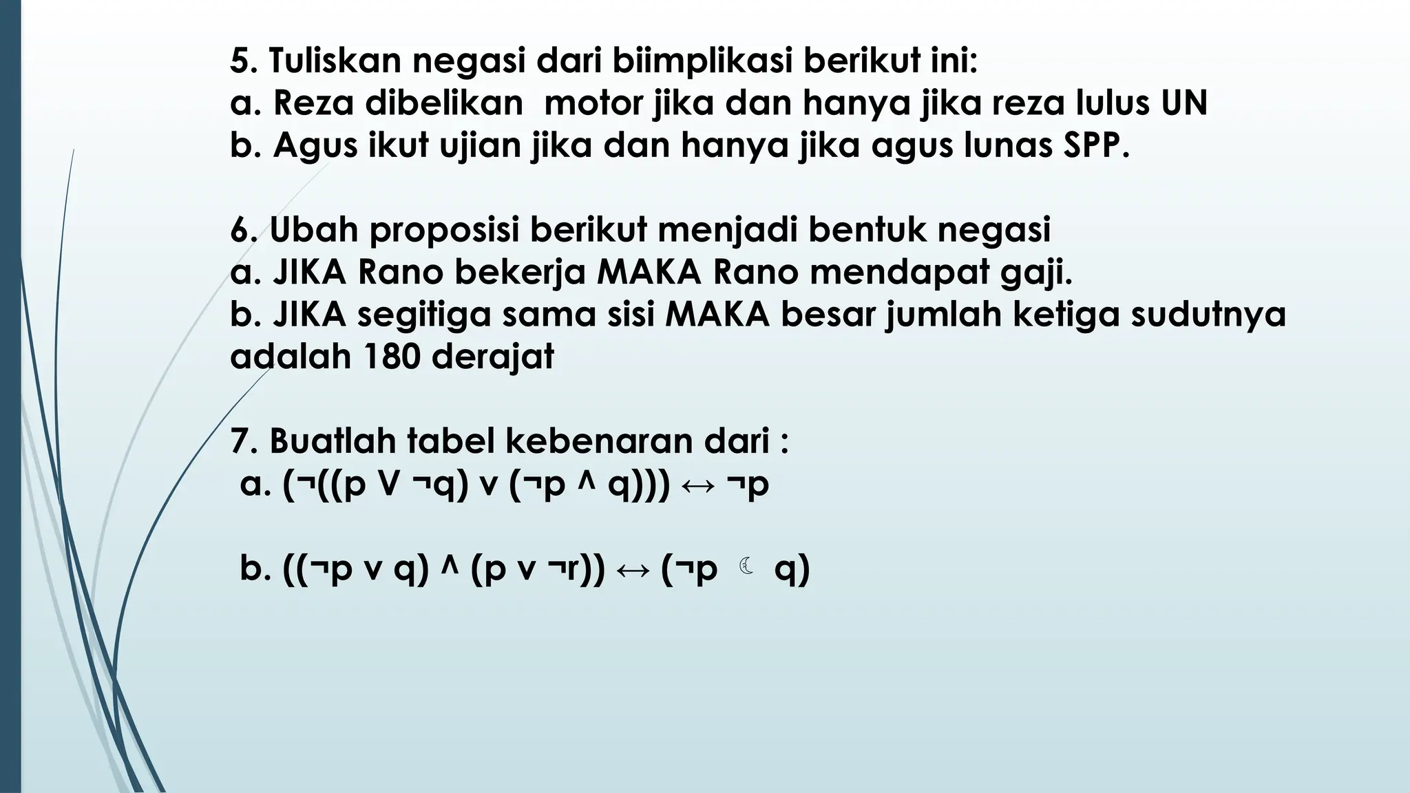 NEGASI, KONJUNGSI, DISJUNGSI, IMPLIKASI, DAN BIIMPLIKASI.pptx