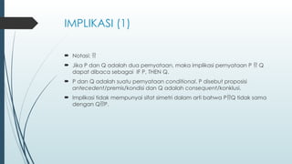 NEGASI, KONJUNGSI, DISJUNGSI, IMPLIKASI, DAN BIIMPLIKASI.pptx
