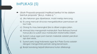 NEGASI, KONJUNGSI, DISJUNGSI, IMPLIKASI, DAN BIIMPLIKASI.pptx