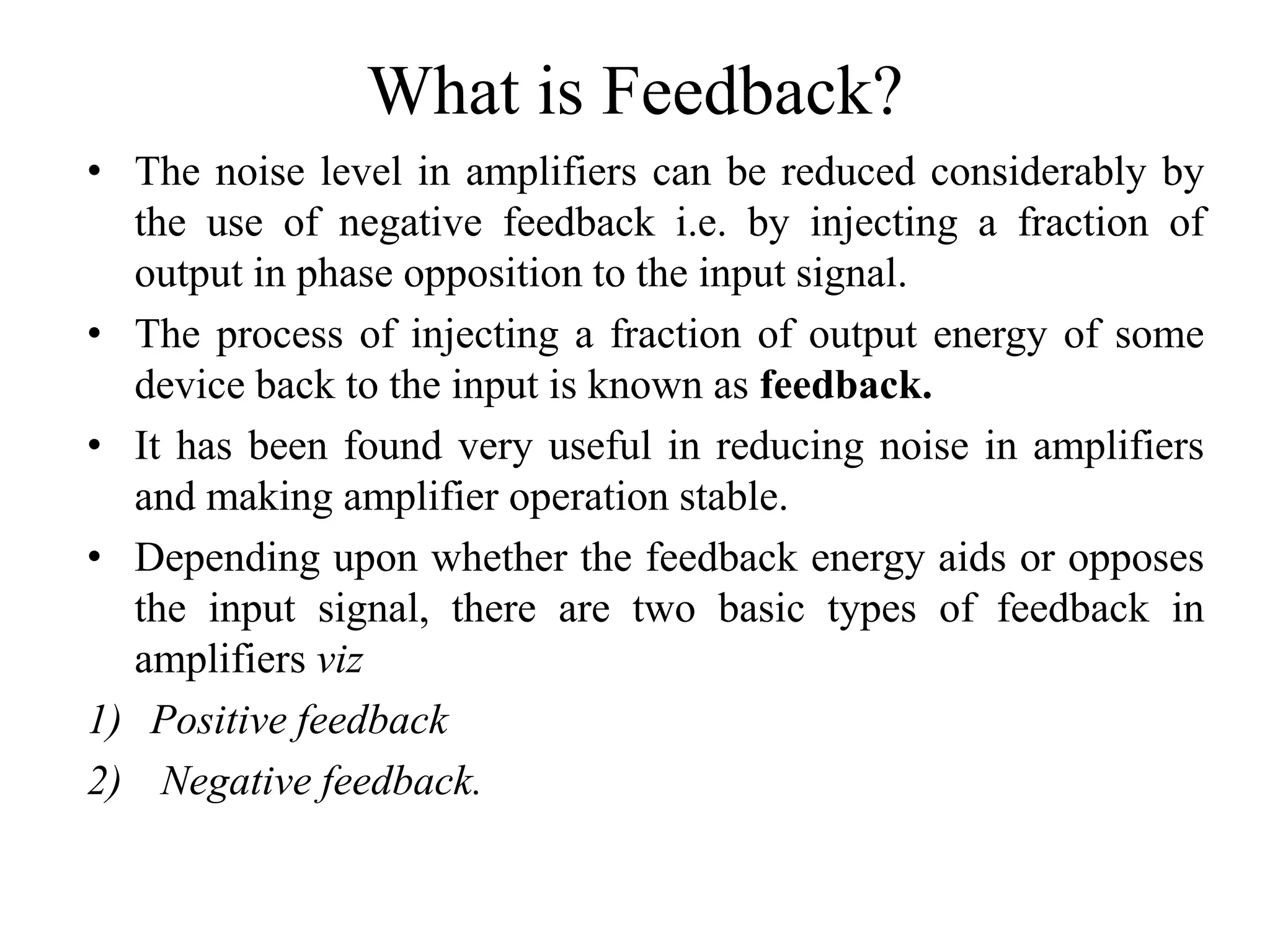 Negative amplifiers and its types Positive feedback and Negative ...