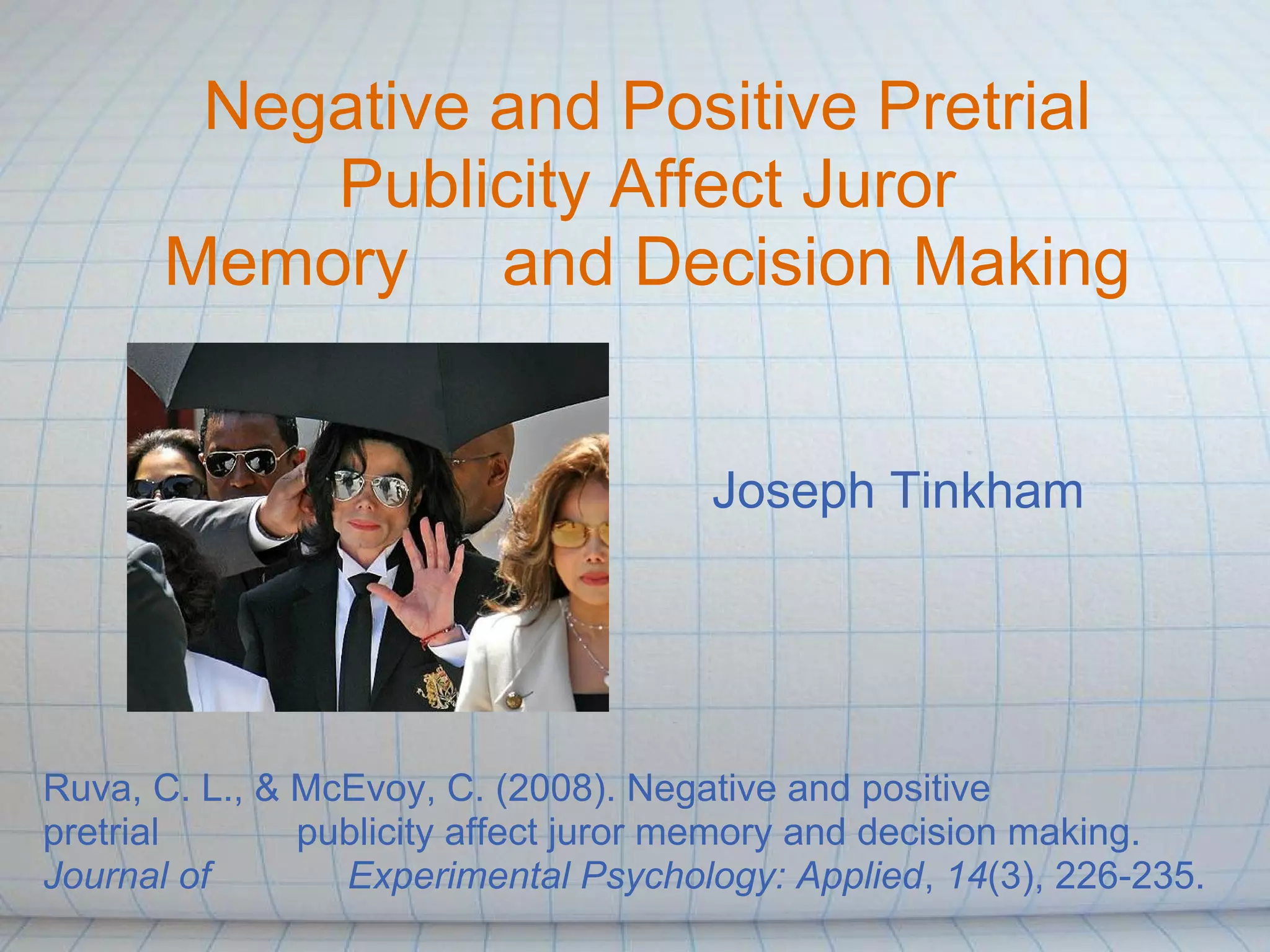 Negative and positive pretrial publicity affect juror memory and | PDF