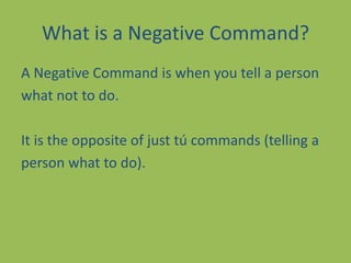 Negative commands (tú) | PPTX