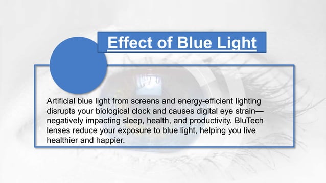 Negative Effect of Blue Light on your Eyes | PPTX