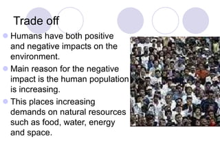 negative impact of human society on the enviroment Akniet.ppt
