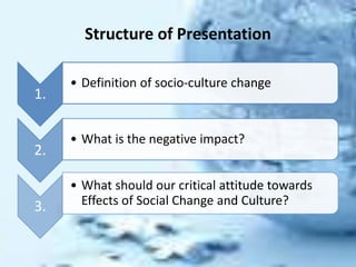 Negative impact of socio cultural change in indonesia | PPTX