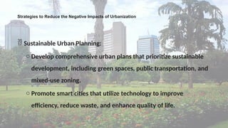 Negative Impacts of Urbanization and Strategies to Reduce These Impacts ...