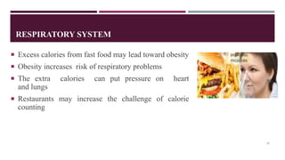 Negative influence of fast food on body | PPTX