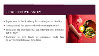 Negative influence of fast food on body | PPTX