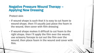Negative pressure wound therapy | PPTX