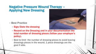 Negative pressure wound therapy | PPTX