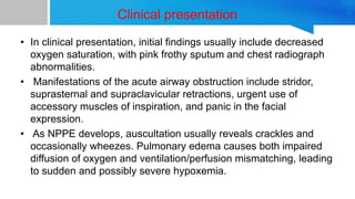 Negative pressure pulmonary edema | PPTX