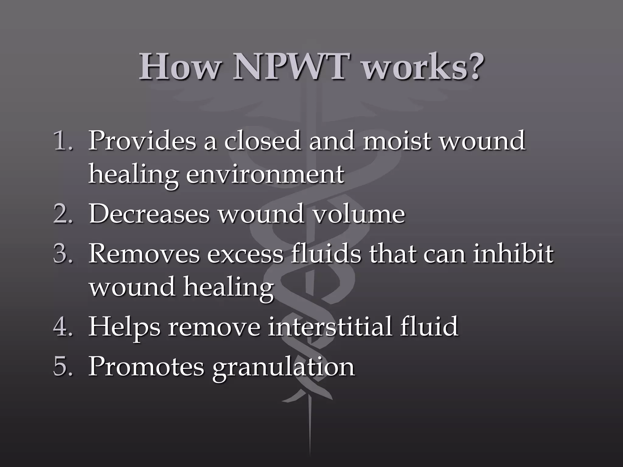 Negative Pressure Wound Therapy (NPWT) | PPTX