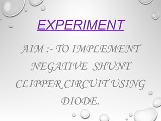Negative shunt clipper | PPT