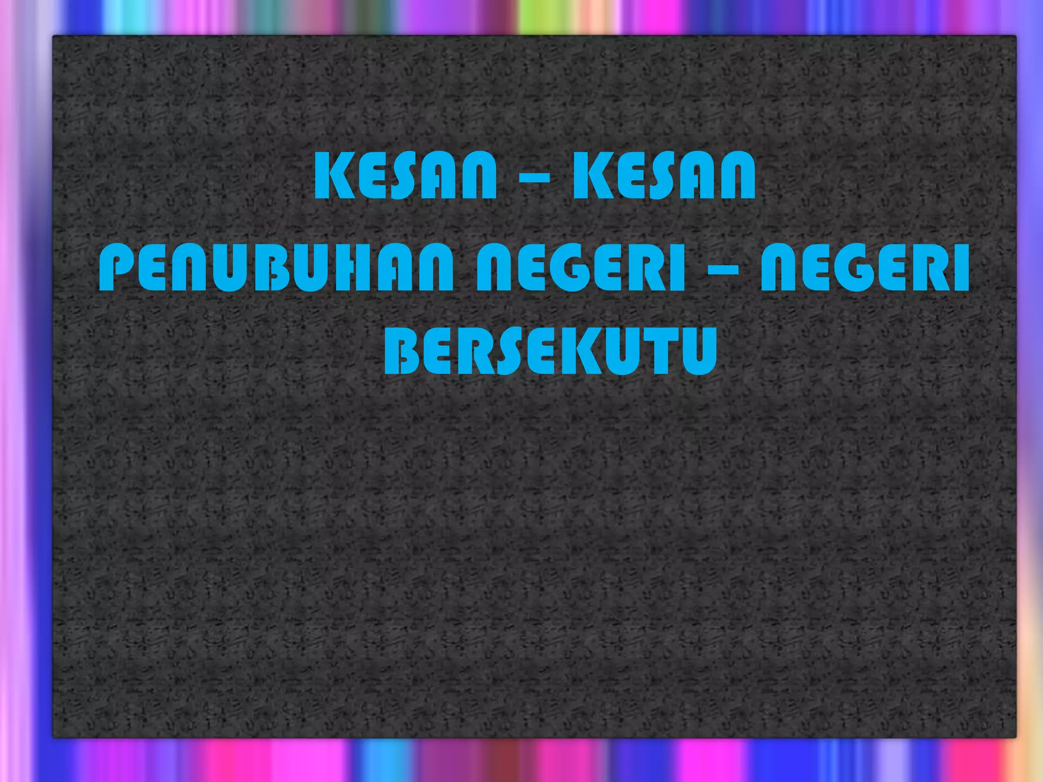 Negeri negeri melayu | PPTX