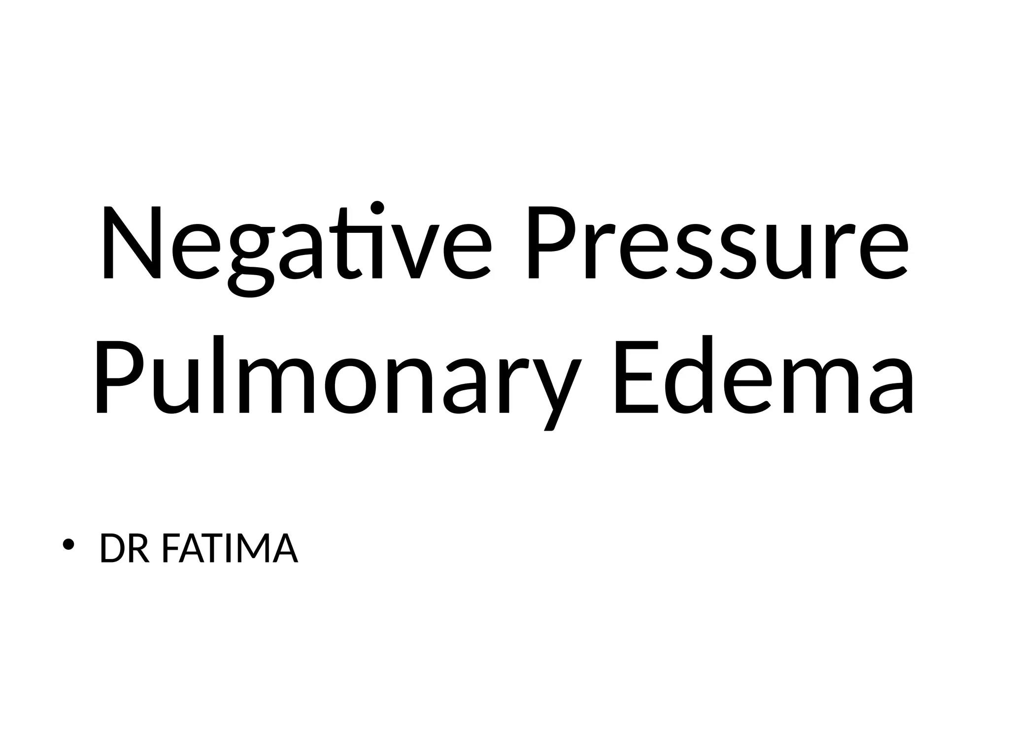 Negitive pressure pul edema.. case..pptx