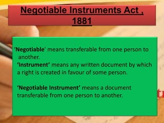 Negotiable Instruments Act ,1881 - Legal Environment of Business | PPT