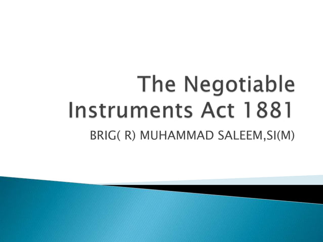 Negotiable instrument negotiable instrumentsact1881 | PPT