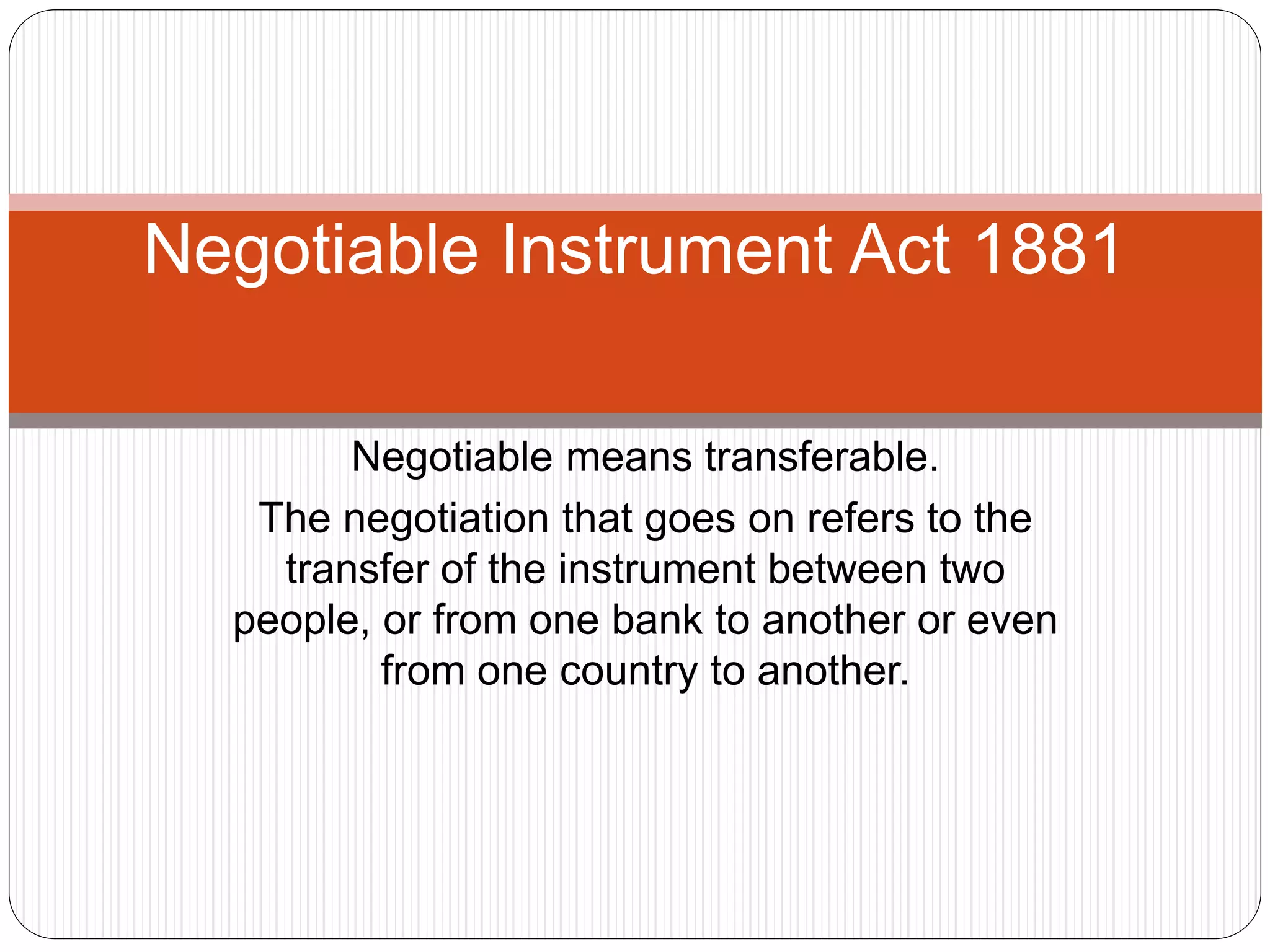 Negotiable Instrument Act 1881 | PPTX