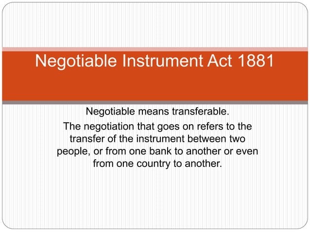 Negotiable Instrument Act 1881 | PPT