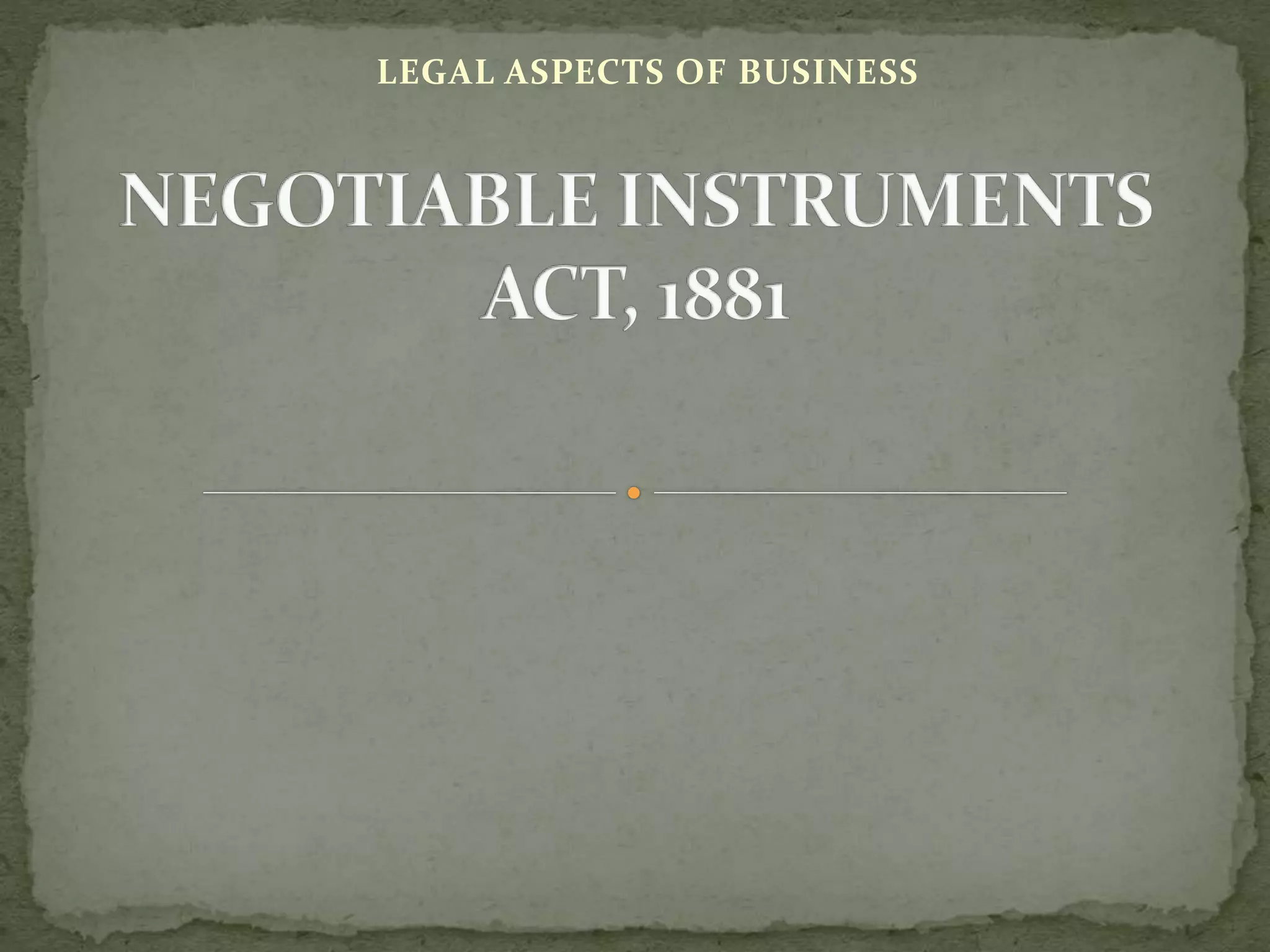 Negotiable instruments Act | PPT
