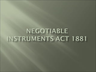 Negotiable Instruments Act 1881 | PPT