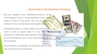 MEANING,DEFINITION, FEATURES OF NEGOTIABLE INSTRUMENTS, HOLDER AND ...