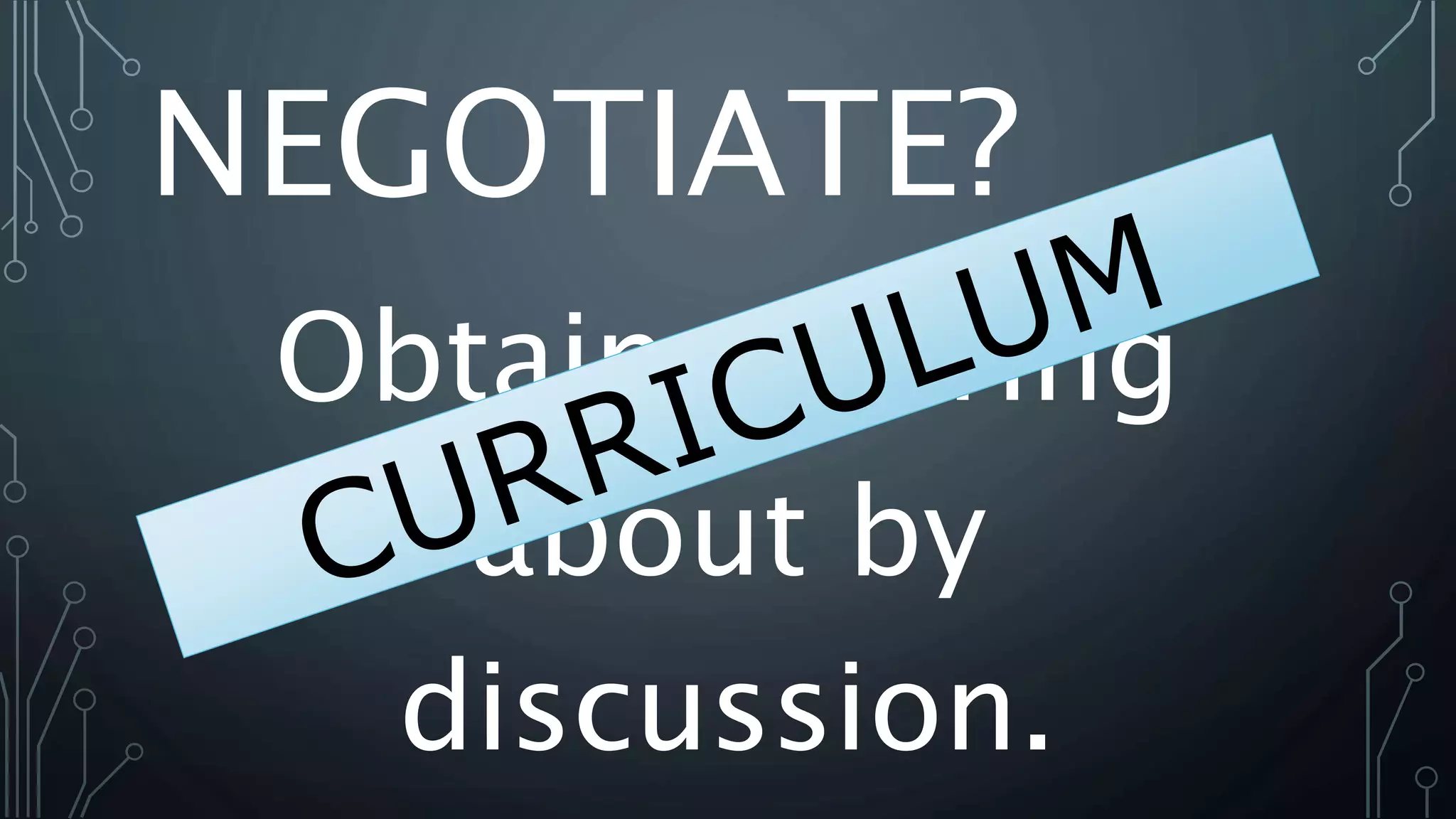 Negotiated curriculum | PPTX