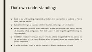 NEGOTIATED CURRICULUM simple meaning and understanding | PPTX | Education